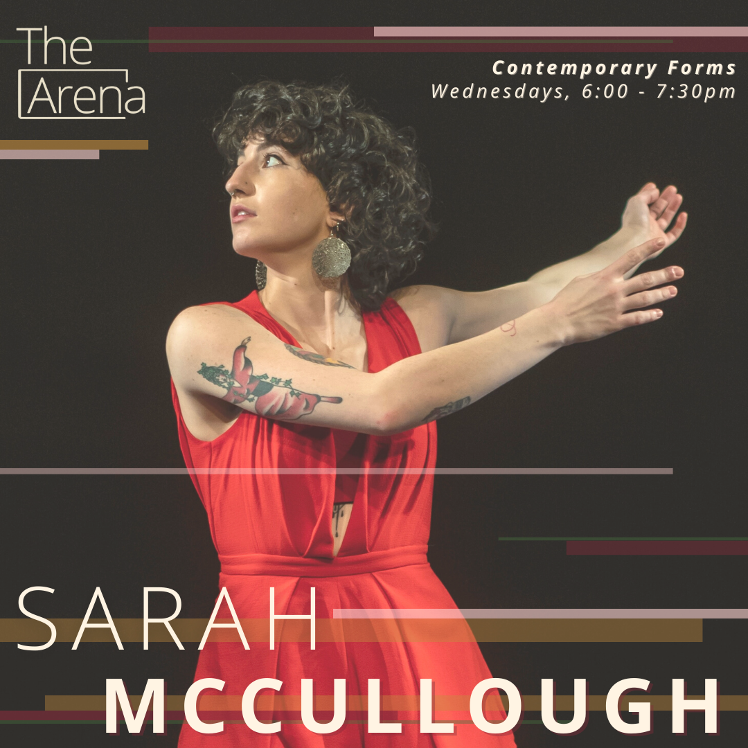 The Arena - Drop-In Contemporary with Sarah McCullough : DanceMN