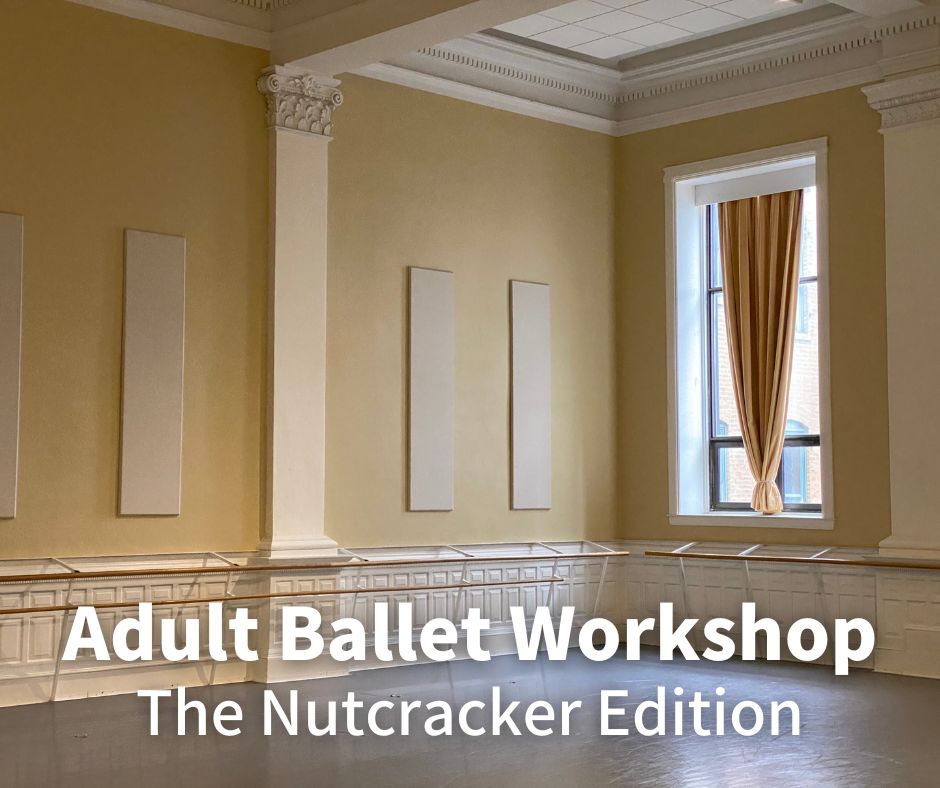 Adult Ballet Workshop: The Nutcracker Edition with Justin Leaf : DanceMN